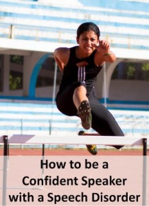 How to be a Confident Speaker with a Speech Disorder
